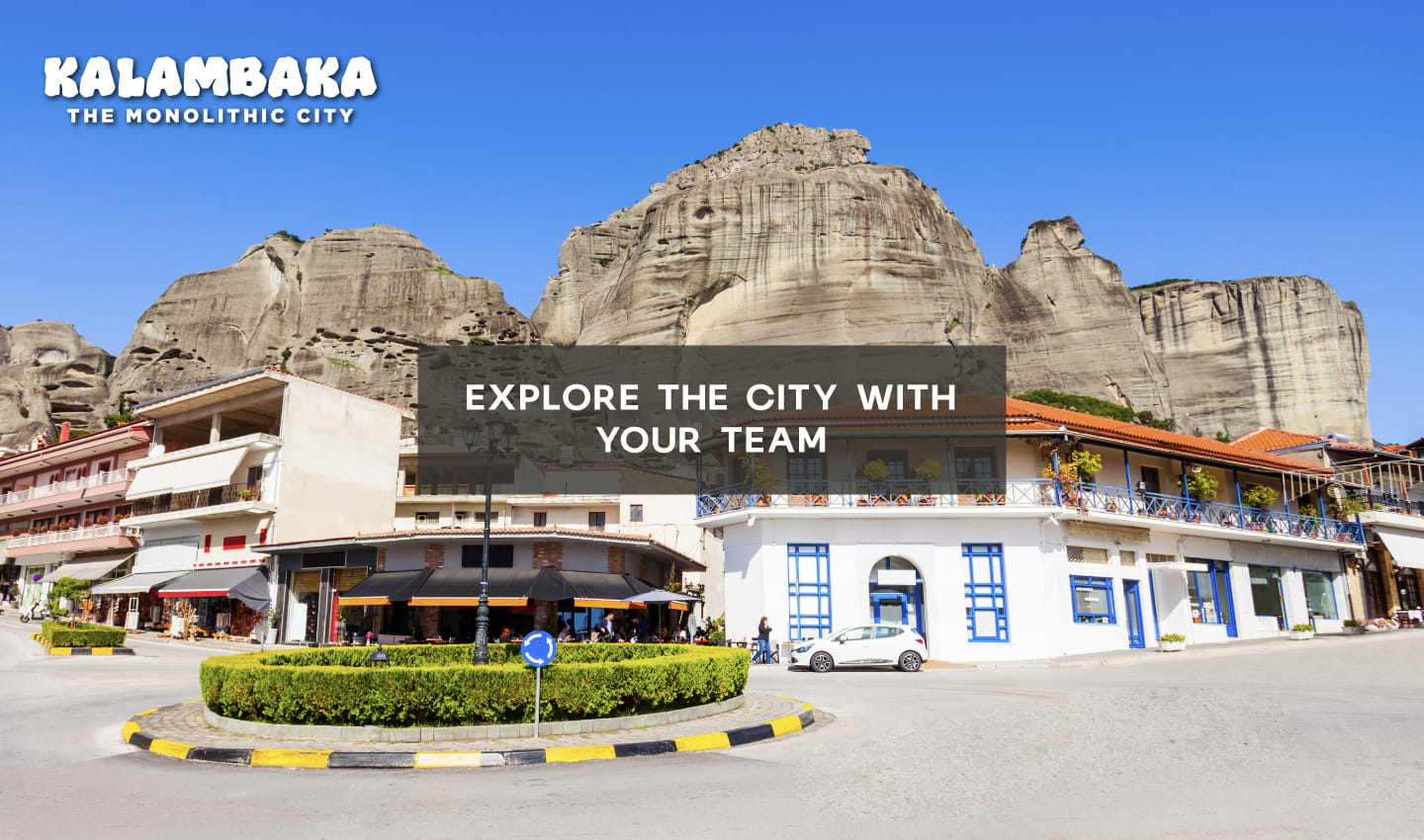 Kalambaka Monolithic City — Meteora Team Building Quest | Team Building ...